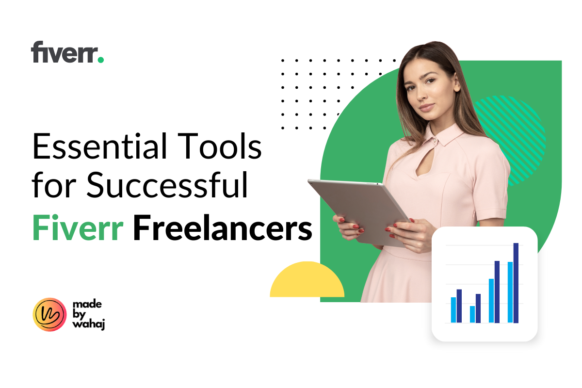 Essential Tools for Successful Fiverr Freelancers – Freelancing Trainer ...